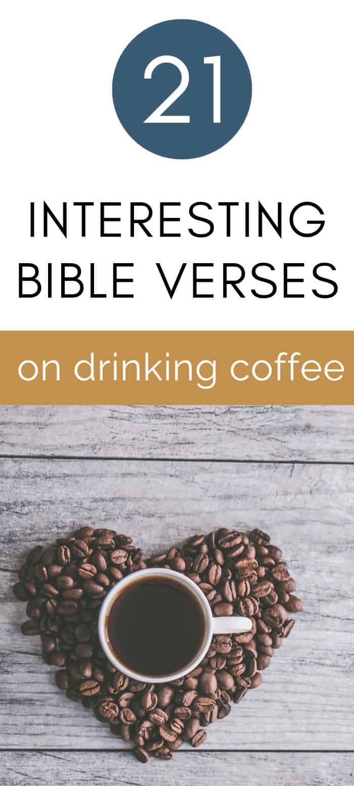 21 Interesting Bible Verses on Drinking Coffee - Her Soul is Beautiful