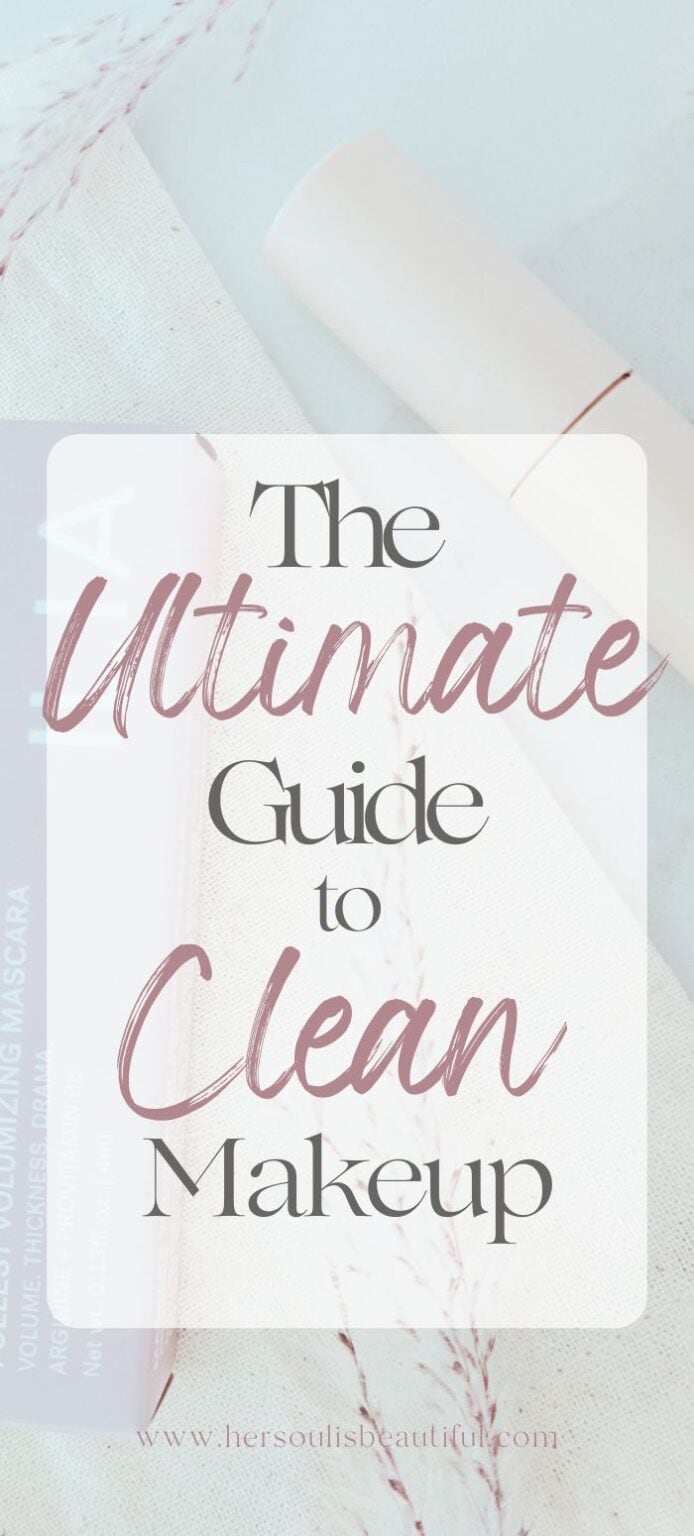 The Ultimate Clean Makeup Guide: Non-Toxic Swaps for Every Product in ...